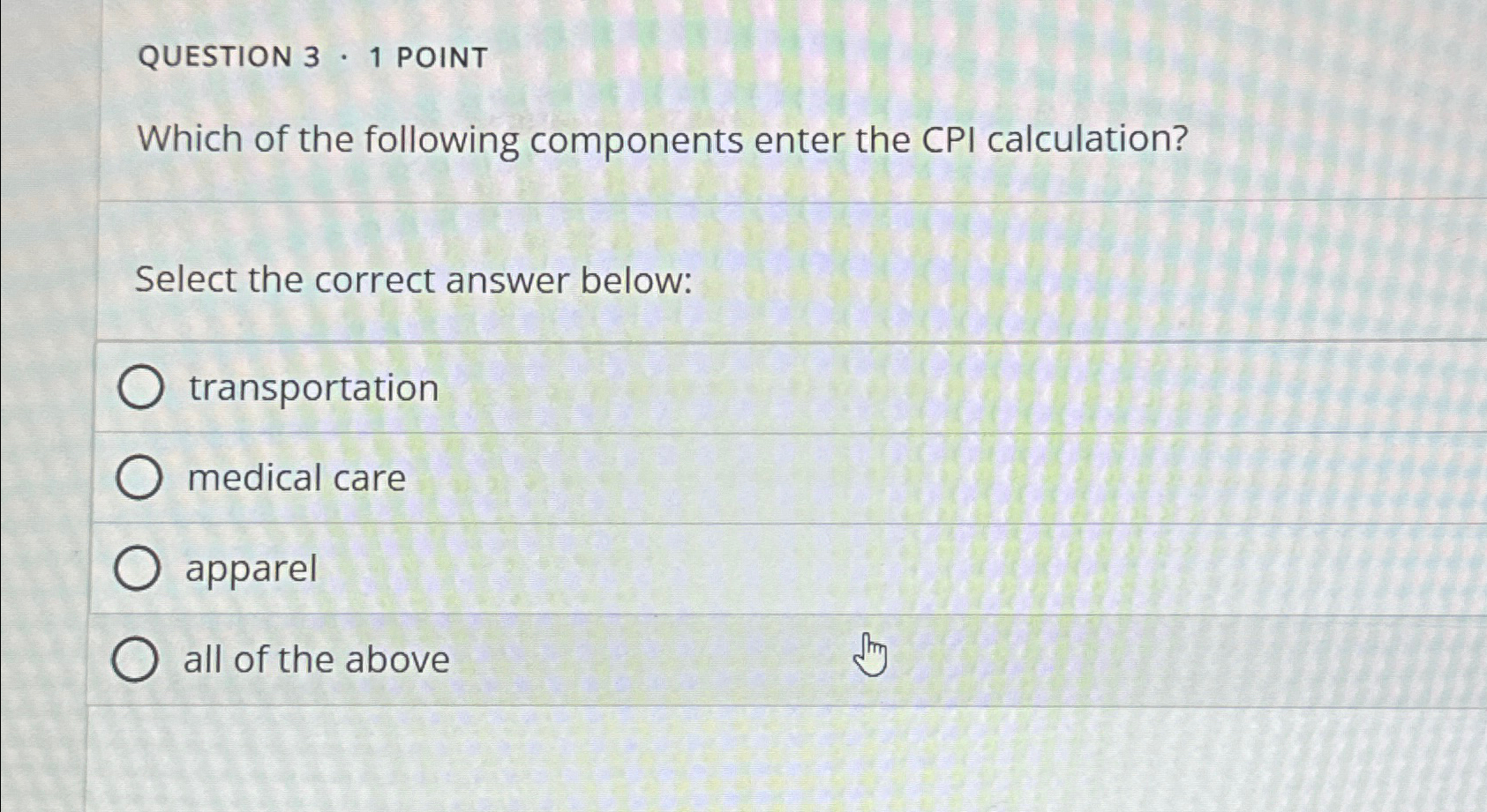Solved QUESTION 3 - 1 POINTWhich of the following | Chegg.com Solved QUESTION 3 - 1 POINTWhich of the following | Chegg.com