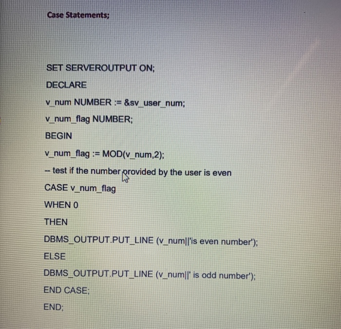 Solved Case Statements Set Serveroutput On Declare Vnum 