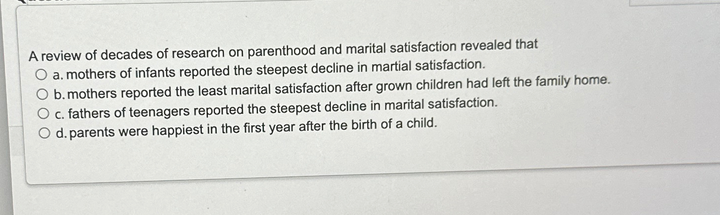 Solved A review of decades of research on parenthood and | Chegg.com