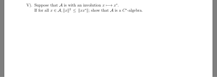Solved V). Suppose that A is with an involution 2 H r . If | Chegg.com