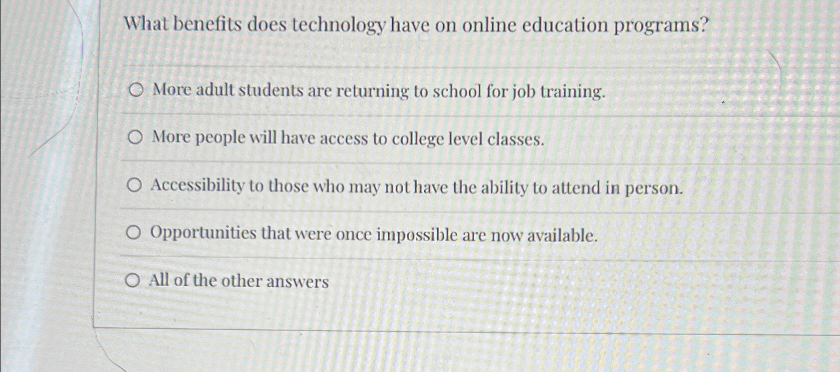 Solved What benefits does technology have on online | Chegg.com