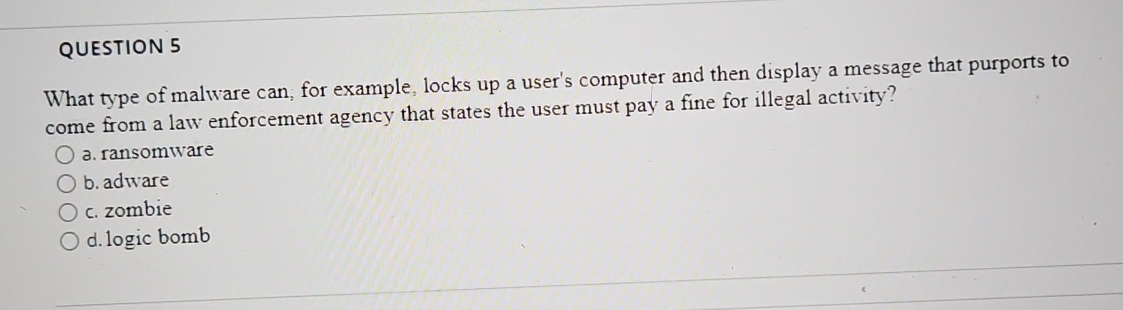 Solved QUESTION 5What type of malware can, for example, | Chegg.com