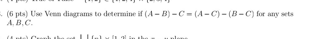 Solved (6 ﻿pts) ﻿Use Venn diagrams to determine if | Chegg.com