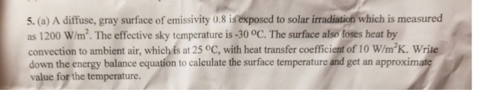Solved 5. (a) A diffuse, gray surface of emissivity (0.8 is | Chegg.com