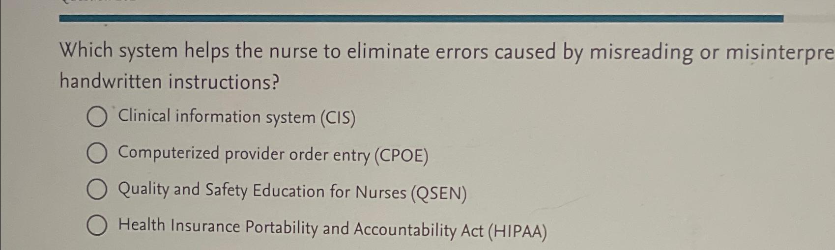 Solved Which system helps the nurse to eliminate errors | Chegg.com