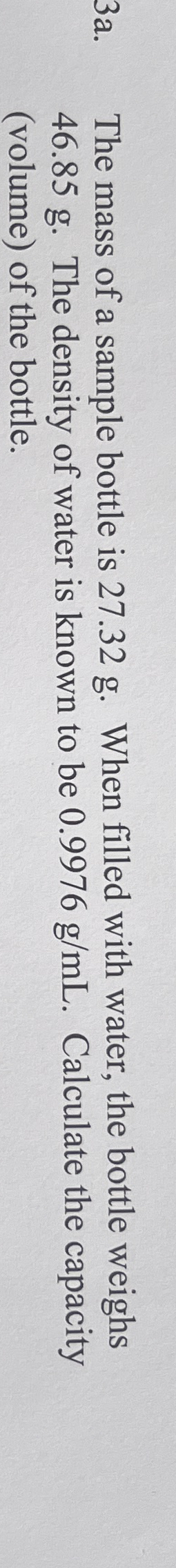 Solved 3a. ﻿The mass of a sample bottle is 27.32g. ﻿When | Chegg.com