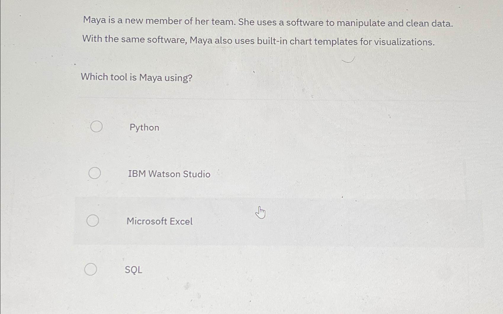 Solved Maya is a new member of her team. She uses a software | Chegg.com