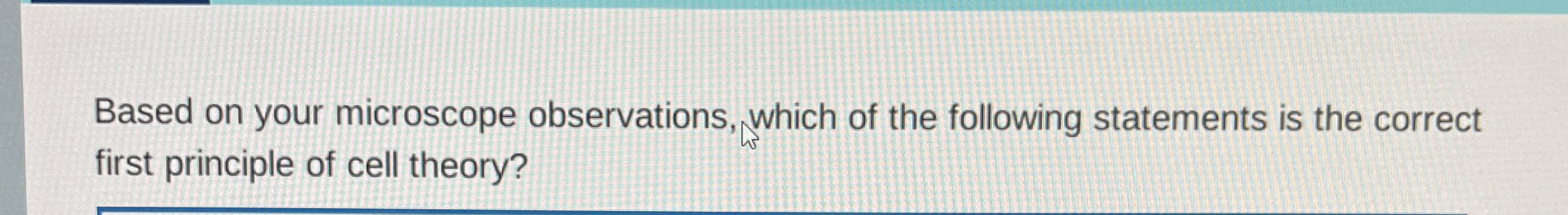 Solved Based on your microscope observations, which of the | Chegg.com