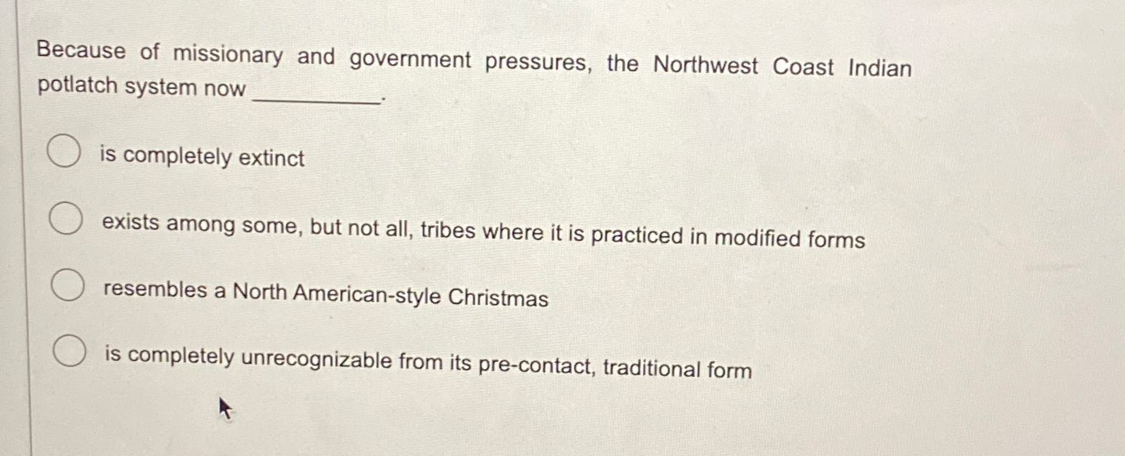 Solved Because of missionary and government pressures, the | Chegg.com