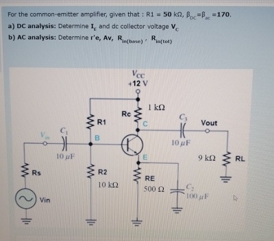 Solved For the common-emitter amplifier, given that : | Chegg.com