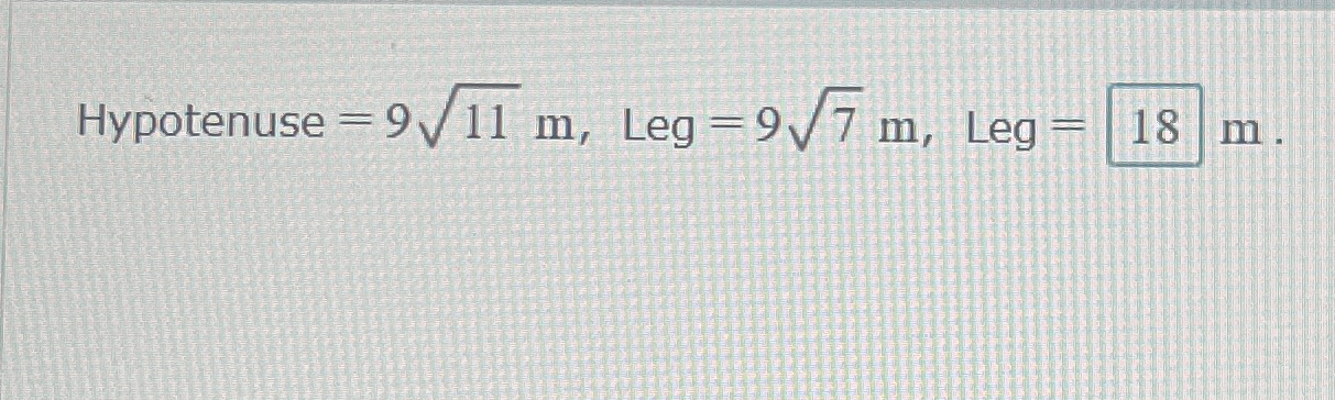 Solved Hypotenuse =9112m, ﻿Leg =972m, ﻿Leg = 18mfind the | Chegg.com