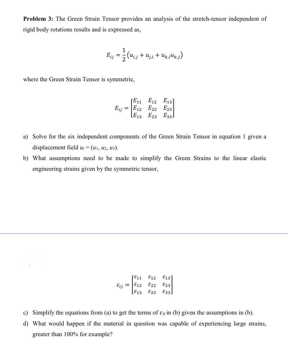 Solved Problem 3: The Green Strain Tensor provides an | Chegg.com