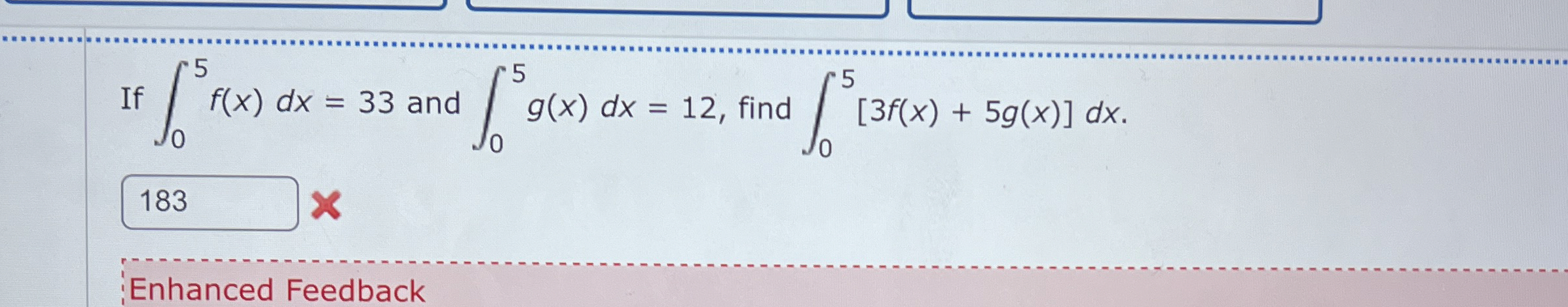 Solved by an EXPERT If ∫05f(x)dx=33 ﻿and ∫05g(x)dx=12, ﻿find | Chegg.com