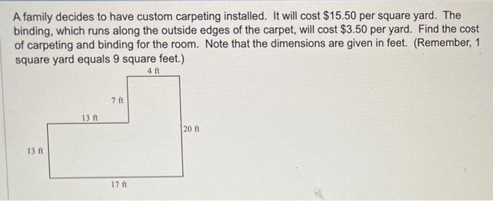 Solved A family decides to have custom carpeting installed. | Chegg.com