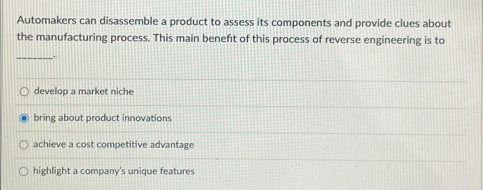 Solved Automakers can disassemble a product to assess its | Chegg.com