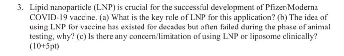 Lipid nanoparticle (LNP) is crucial for the | Chegg.com