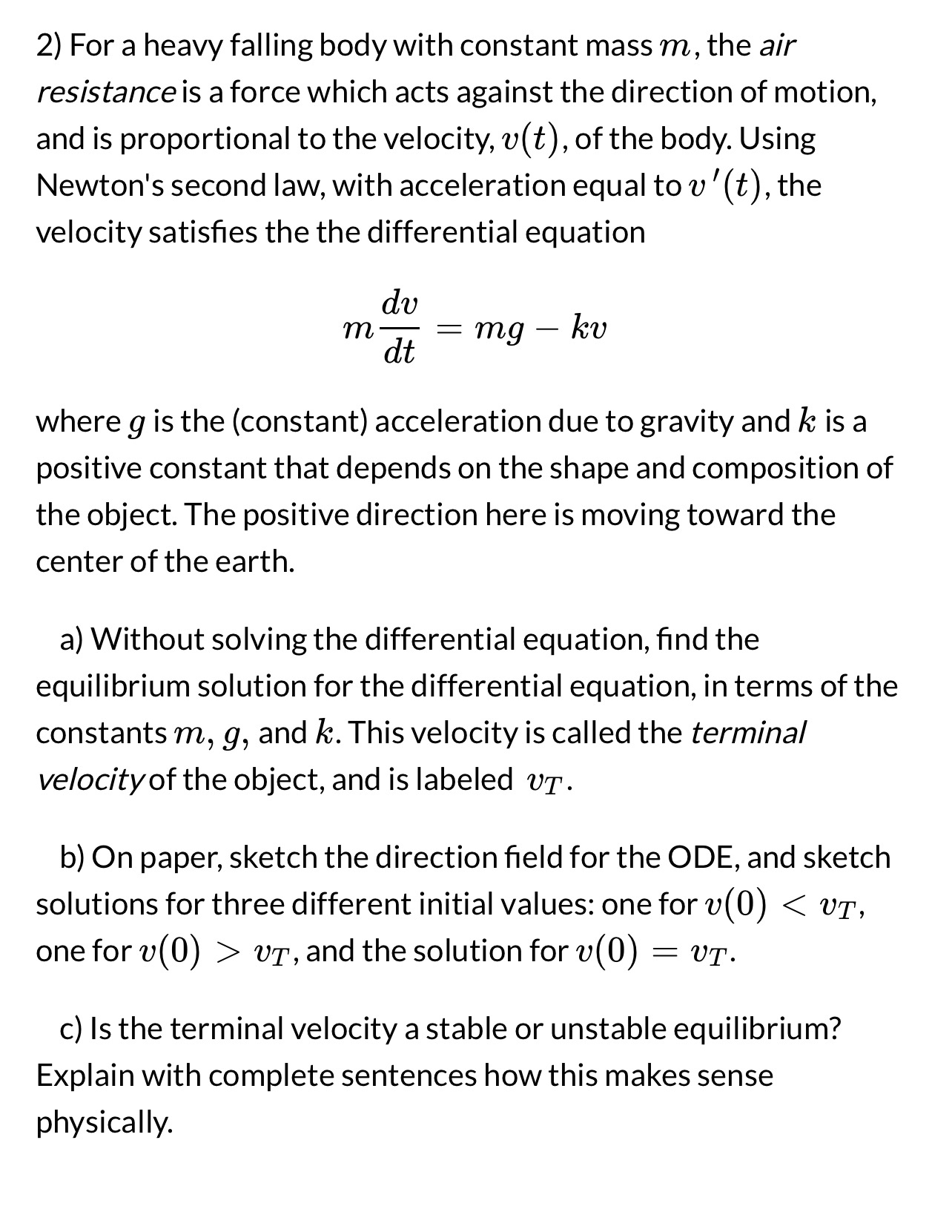 Solved For a heavy falling body with constant mass m, ﻿the | Chegg.com