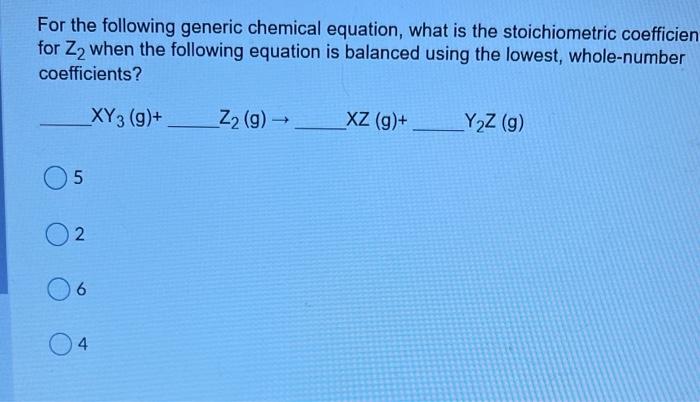 Solved For the following generic chemical equation, what is | Chegg.com