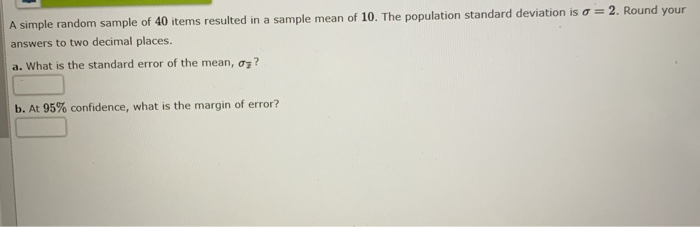 Solved A simple random sample of 40 items resulted in a | Chegg.com