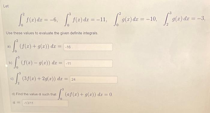 Solved ∫02f(x)dx=−6,∫03f(x)dx=−11,∫02g(x)dx=−10,∫23g(x)dx=−3 | Chegg.com