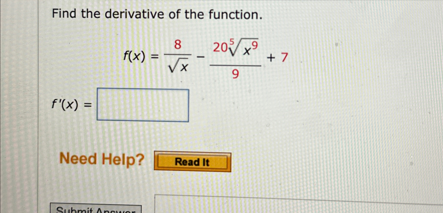 Solved Find the derivative of the function.f(x)=8x2-20x959+7 | Chegg.com