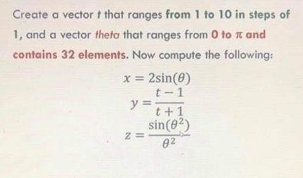 Solved Create a vector that ranges from 1 to 10 in steps of | Chegg.com