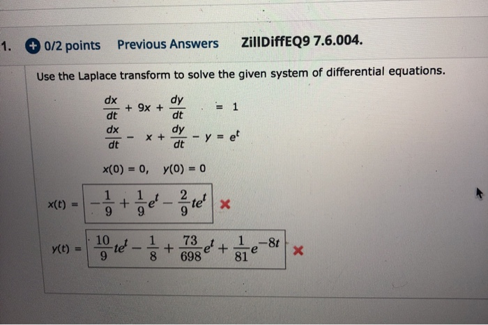 Solved ZillDiffEQ9 7.6.004. 0/2 points Previous Answers 1. | Chegg.com Solved ZillDiffEQ9 7.6.004. 0/2 points Previous Answers 1. | Chegg.com
