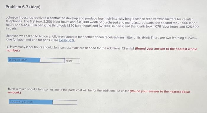 Solved Problem 6-7 (Algo) Johnson Industries received a | Chegg.com