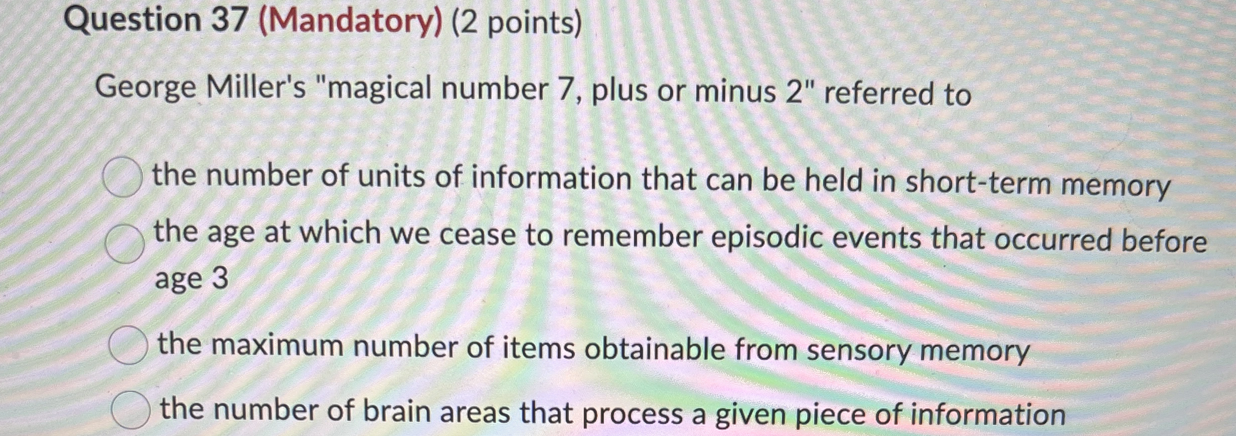 Solved Question 37 (Mandatory) (2 ﻿points)George Miller's | Chegg.com
