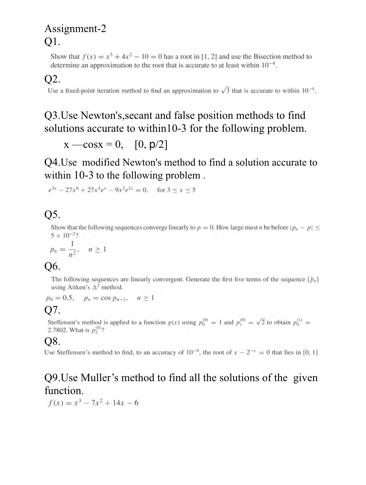 Solved Assignment-2Q1.Show that f(x)=x3+4x2-10=0 ﻿has a root | Chegg.com