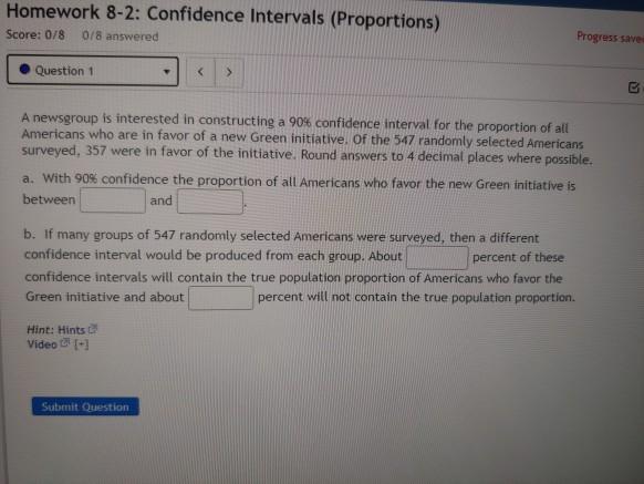 Solved Homework 8-2: Confidence intervals (Proportions) | Chegg.com