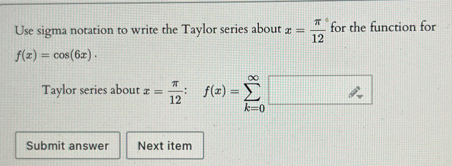 Solved Use sigma notation to write the Taylor series about | Chegg.com