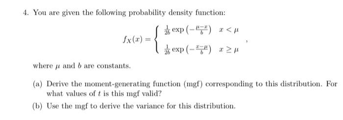 Solved 4. You are given the following probability density | Chegg.com