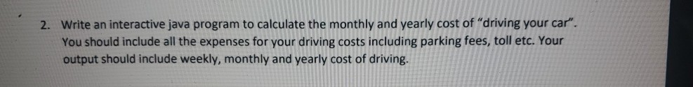 Solved 2. Write an interactive java program to calculate the | Chegg.com