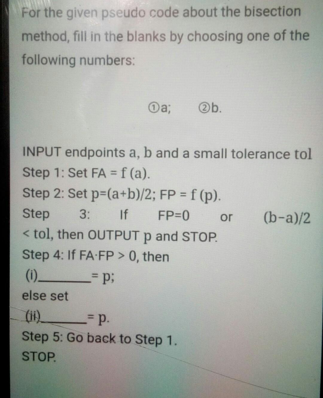 Solved For the given pseudo code about the bisection method, | Chegg.com