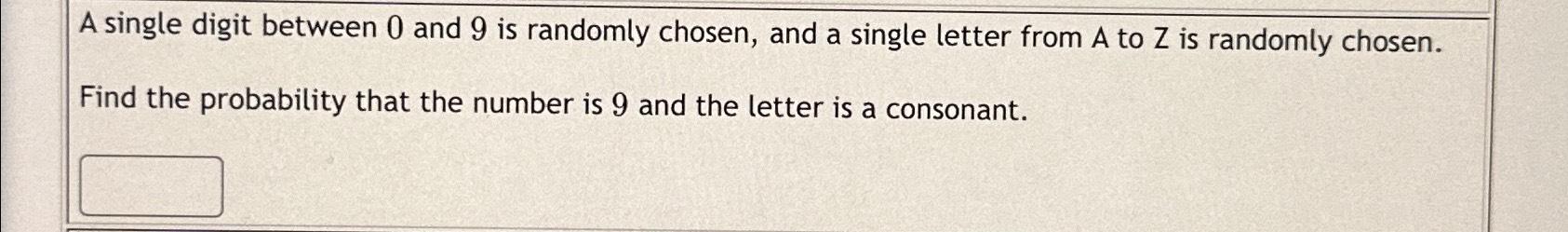 Solved A single digit between 0 ﻿and 9 ﻿is randomly chosen, | Chegg.com