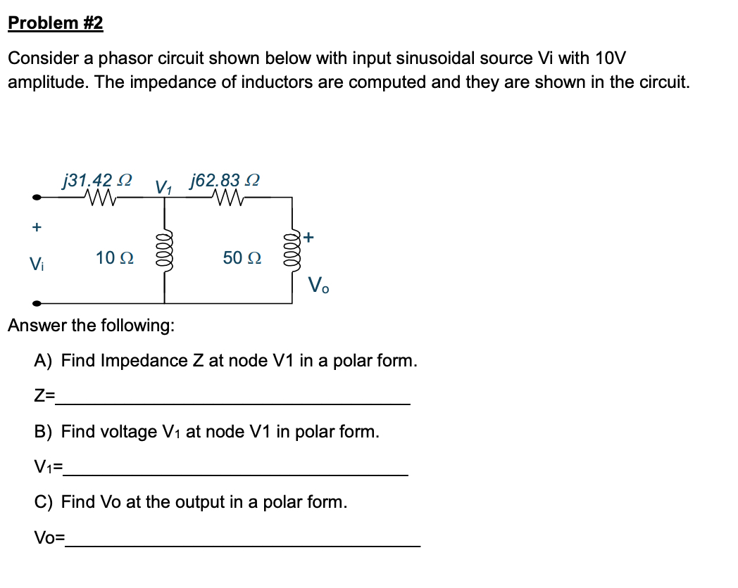 Solved Problem #2Consider a phasor circuit shown below with | Chegg.com