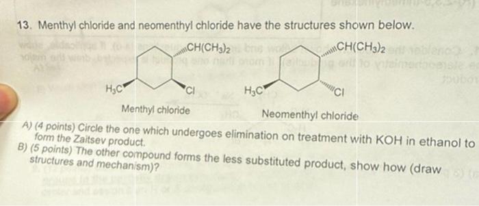 Solved 13. Menthyl chloride and neomenthyl chloride have the | Chegg.com