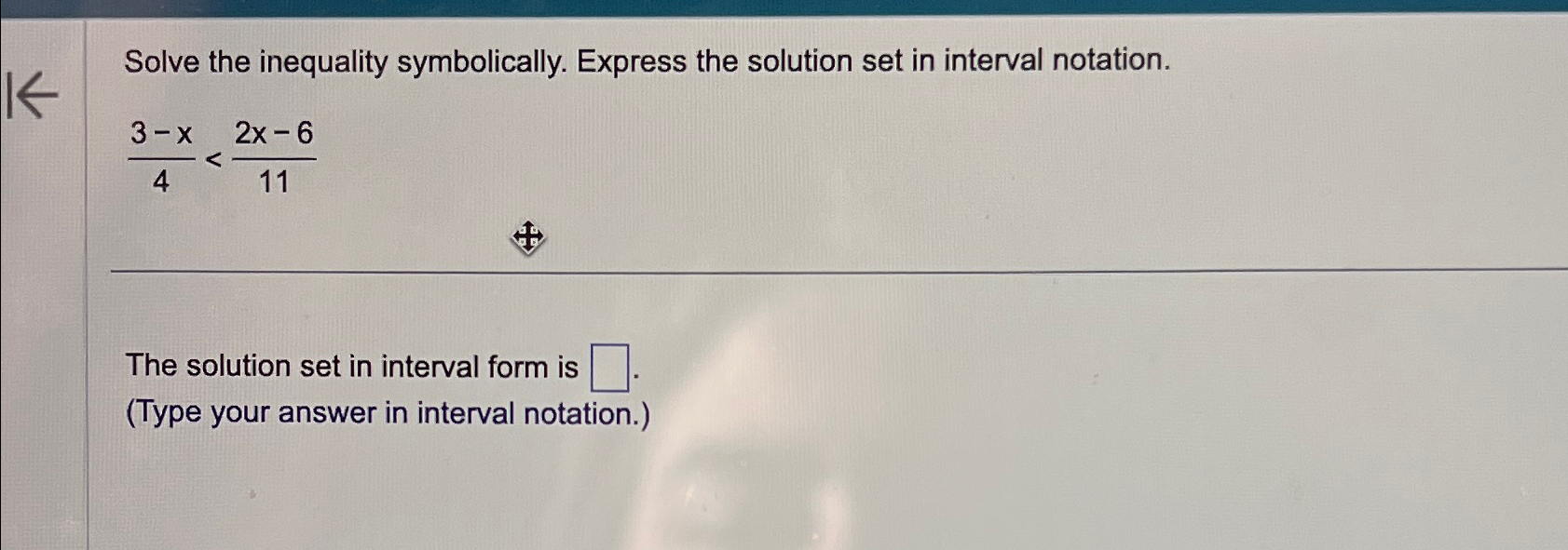 Solved Solve the inequality symbolically. Express the | Chegg.com