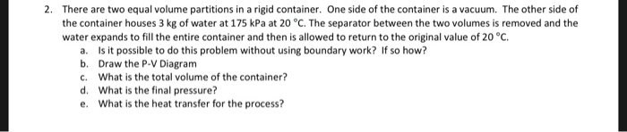 Solved 2. There are two equal volume partitions in a rigid | Chegg.com