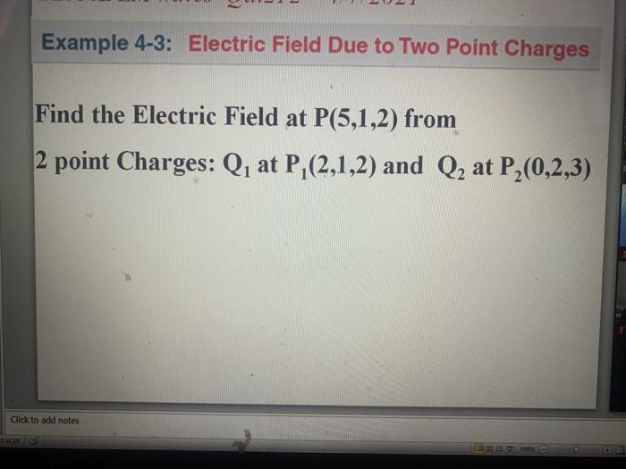 Solved Example 4-3: Electric Field Due to Two Point Charges | Chegg.com