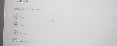 Solved Question 23Simpilfy 9x2+2x-x2+5x | Chegg.com