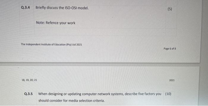 Solved Q.3.4 Briefly discuss the ISO-OSI model. (5) Note: | Chegg.com Solved Q.3.4 Briefly discuss the ISO-OSI model. (5) Note: | Chegg.com