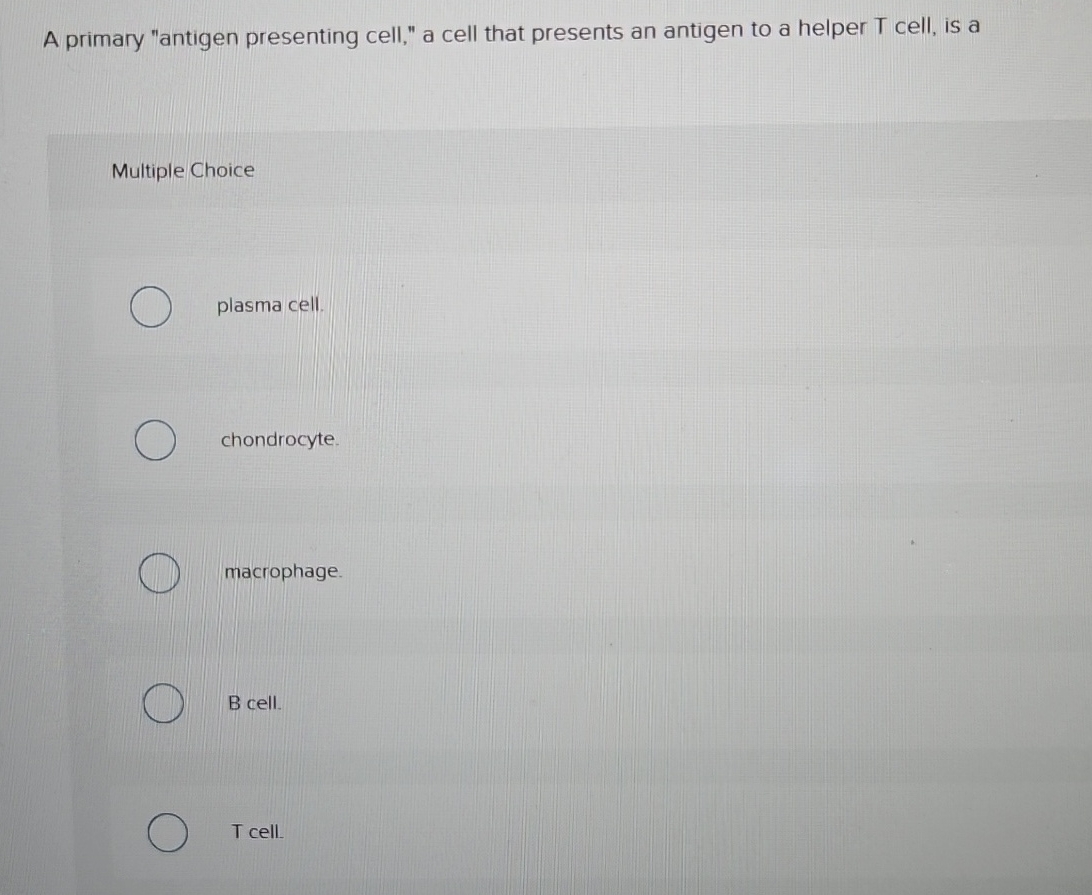 Solved A primary "antigen presenting cell," a cell that | Chegg.com