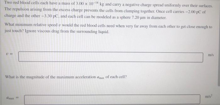 Solved Two red blood cells each have a mass of 3.00x10^-14 | Chegg.com