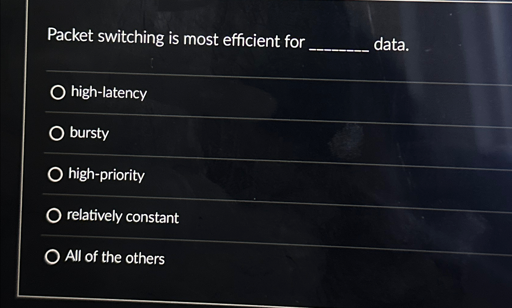 Solved Packet switching is most efficient for | Chegg.com