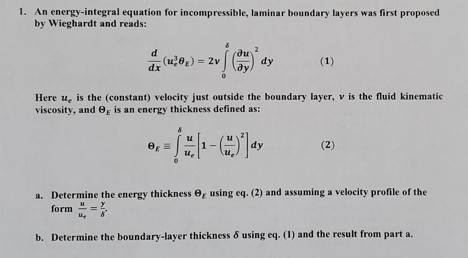 Solved 1. An energy-integral equation for incompressible, | Chegg.com