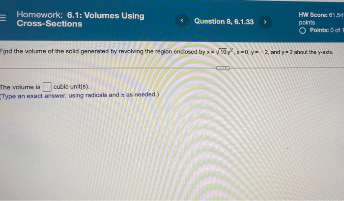 Solved Homework: 6.1: Volumes Using Cross-Sections Question | Chegg.com