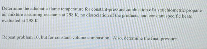 Solved Determine the adiabatic flame temperature for | Chegg.com