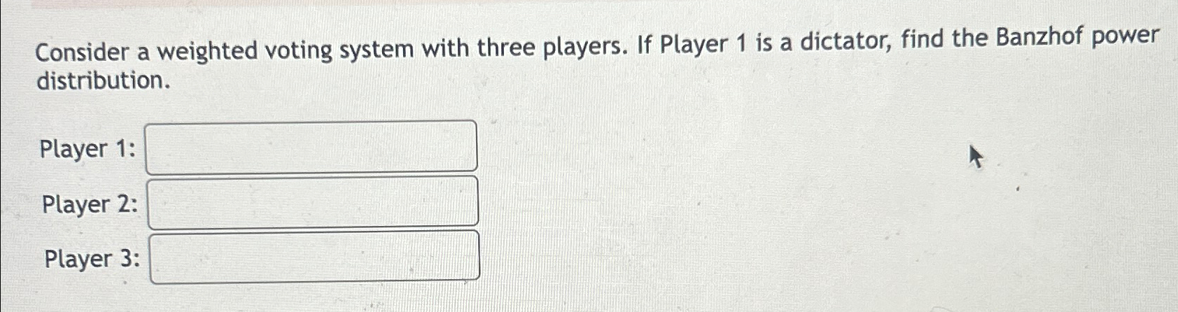 Solved Consider a weighted voting system with three players. | Chegg.com